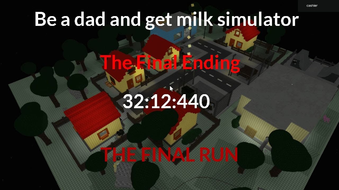 be a dad and get milk simulator - the LAST final ending speedrun (32:12 ...
