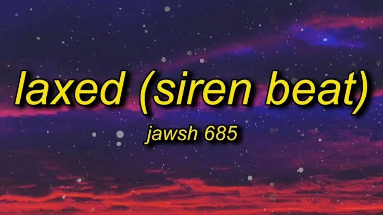 Laxed _ Jawsh 685 (Siren Beat). - YouTube