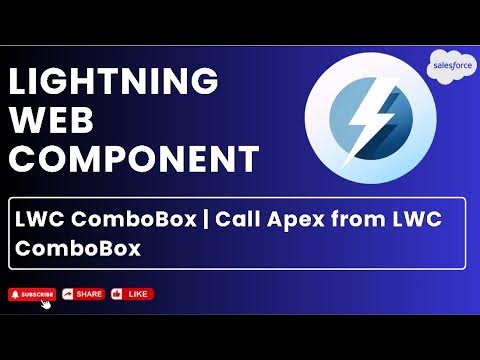 LWC ComboBox | Call Apex from LWC ComboBox | Lightning Web Components #apex #salesforce #lwc ...