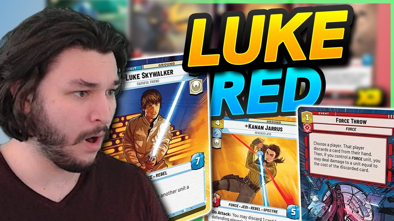 Luke Red BIG FORCE Aggression! Deck Tech | Star Wars Unlimited - YouTube