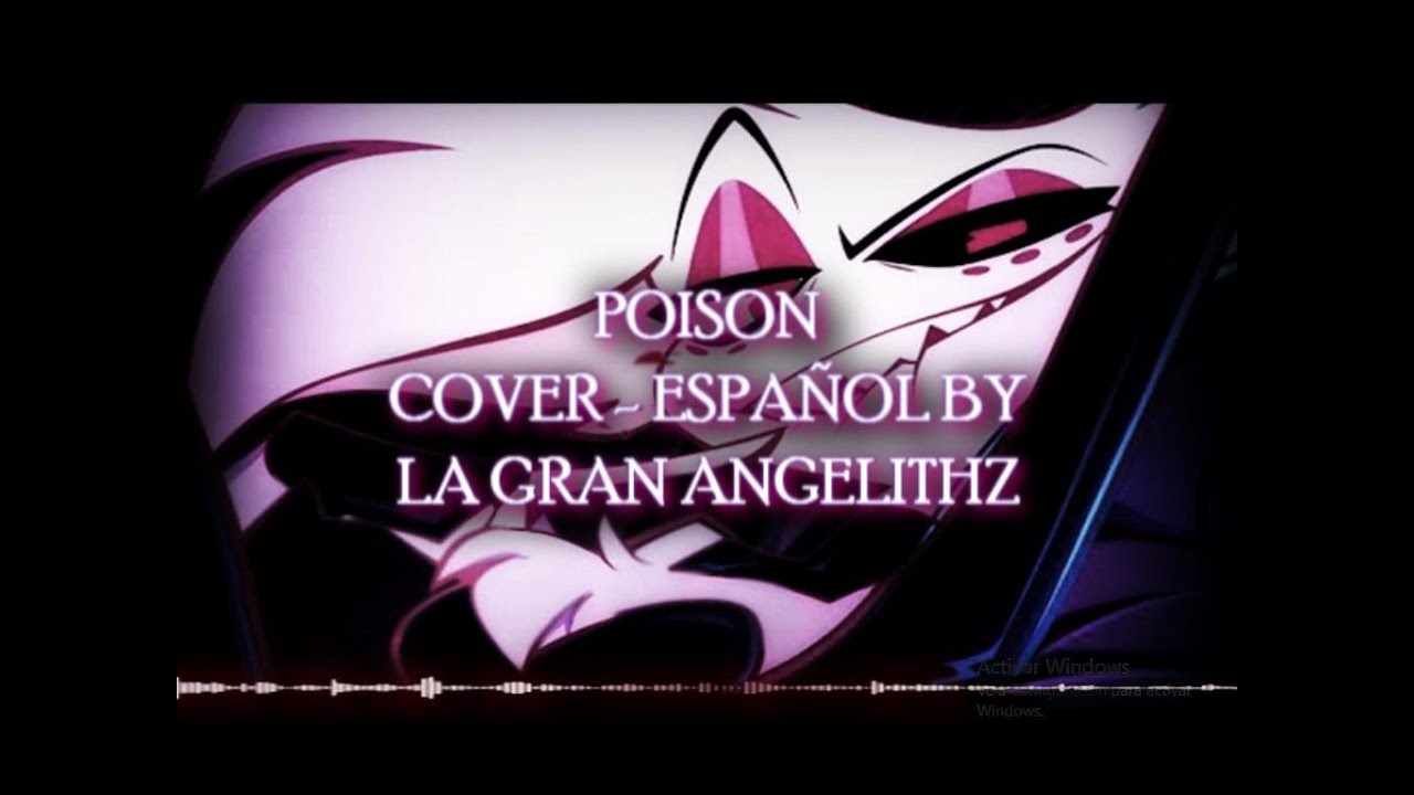 Poison COVER español Hazbin Hotel - YouTube