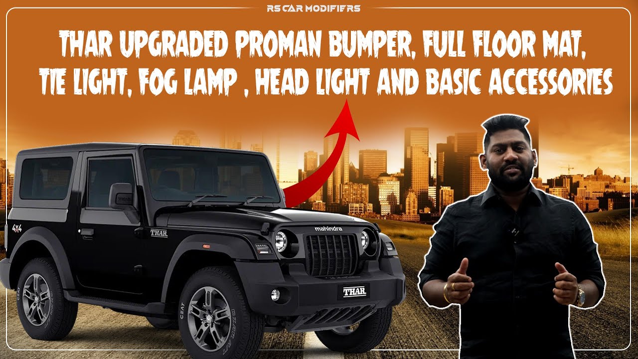 Thar Upgraded Proman Bumper, Full Floor Mat, Tie Light, Fog Lamp , Head ...