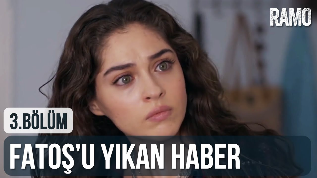 Fatoş'u Yıkan Haber | Ramo 3. Bölüm - YouTube