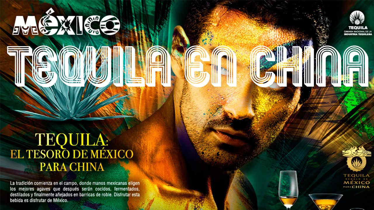 TEQUILA 100% AGAVE en CHINA | Tequila en China - YouTube