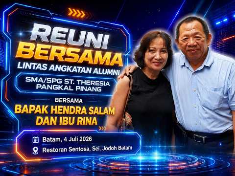 REUNI BERSAMA LINTAS ANGKATAN ALUMNI SMA/SPG ST. THERESIA PANGKAL PINANG