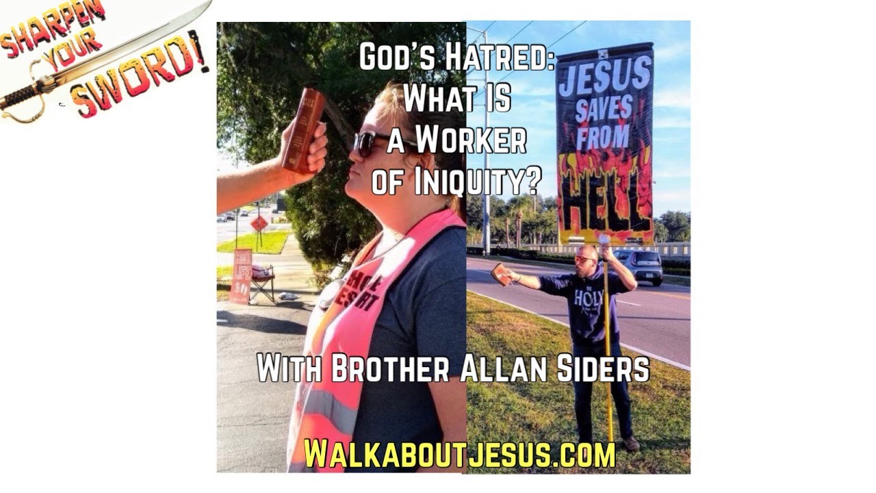 Bro Allan Siders; The Hatred of God Sharpen Your Sword! - YouTube