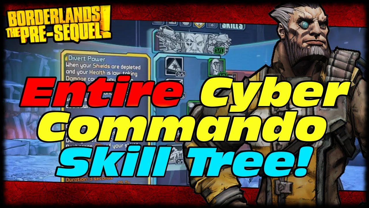 Borderlands The Presequel Wilhelm's Entire Cyber Commando Skill Tree ...