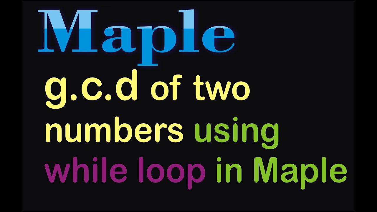 While Loop in Maple|| While loop Statement - YouTube