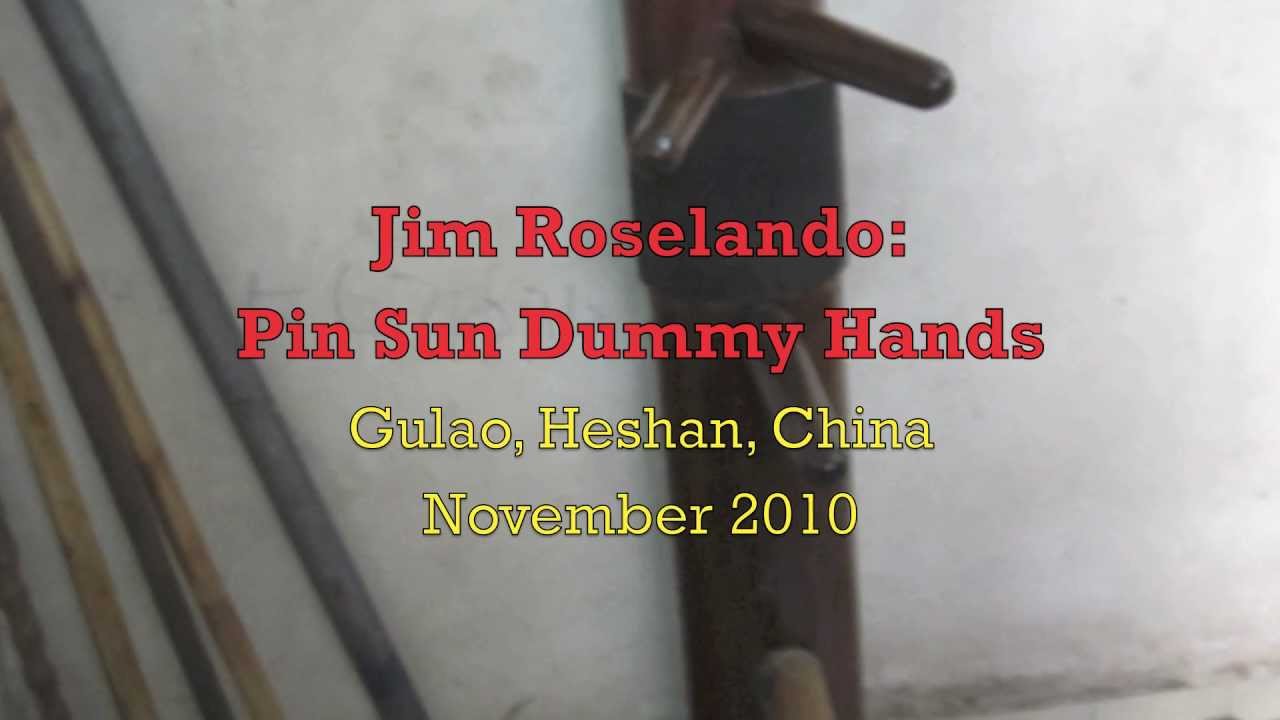 Pin Sun Wing Chun - Jim Roselando performs Dummy Hands in Gulao village ...