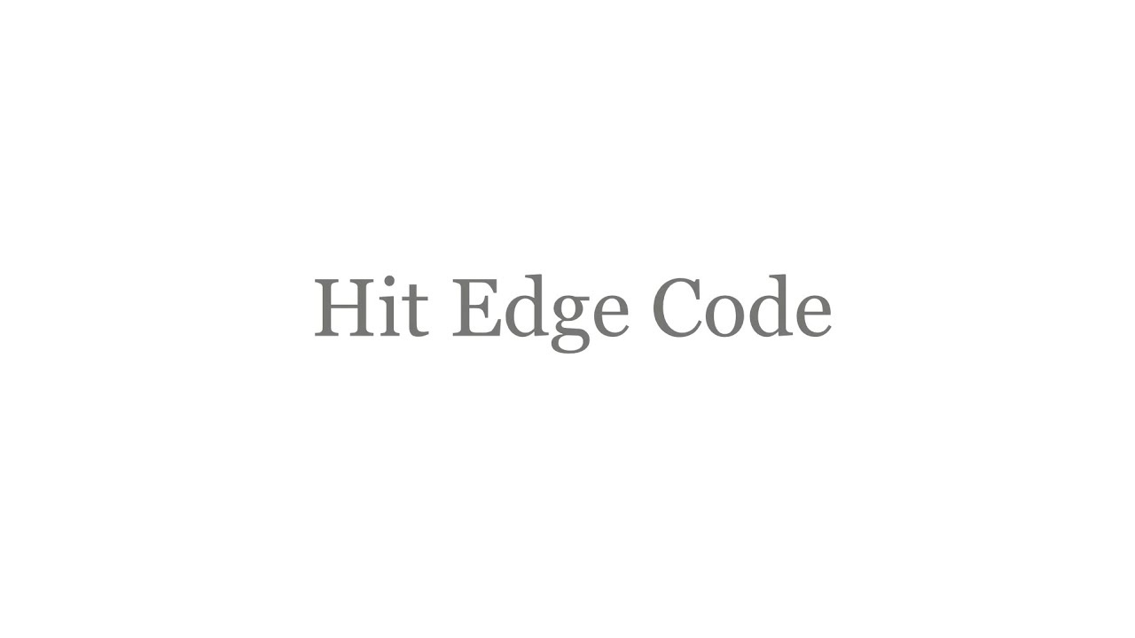 12 - Hit Edge Code - YouTube