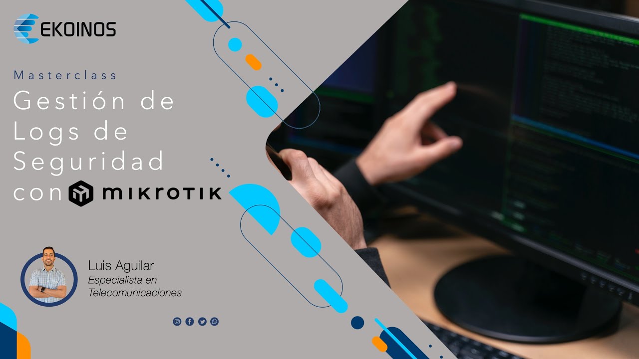 Masterclass "Gestión de Logs de Seguridad con MikroTik" - YouTube