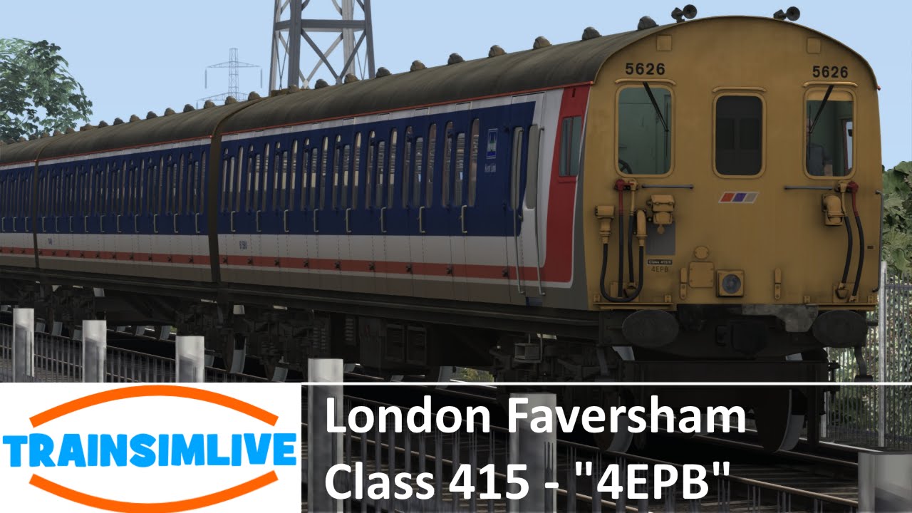 Train Simulator 2015 - London Faversham, Class 415 4EPB - YouTube