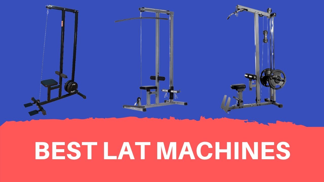 Lat Machines - The Best 5 Lat Machines Reviews 2020 - YouTube