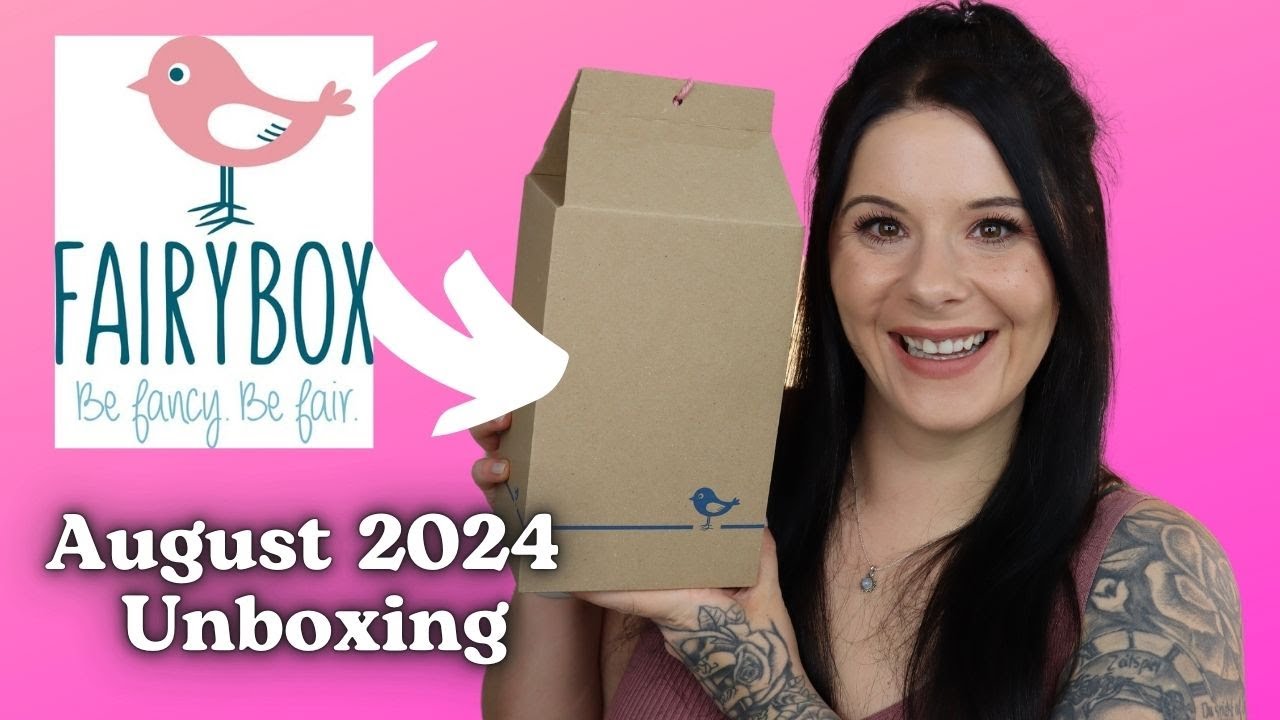Fairybox August 2024 UNBOXING - YouTube