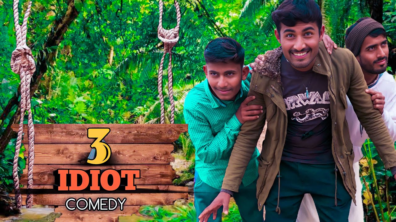 3 IDIOTS | ईडियट्स। | COMEDY VIDEO | FOOL BOYS - YouTube