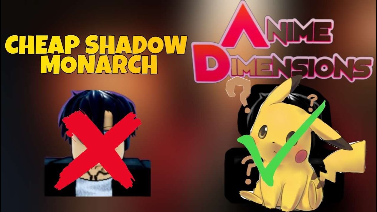 Cheapest SHADOW MONARCH in Anime Dimensions Roblox - YouTube