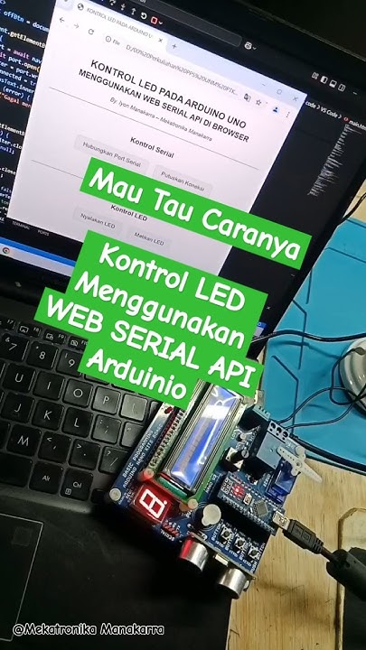 Kontrol LED Pada Arduino Uno Menggunakan Web serial API di browser #arduinoproject #coding - YouTube