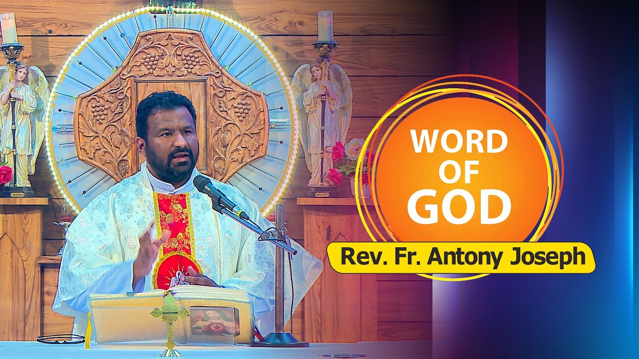 Word of God || Rev. Fr. Antony Joseph || PBTV - YouTube