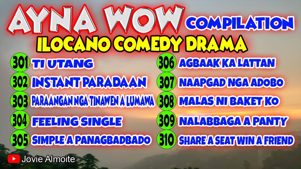 AYNA WOW COMPILATION 301-310 (10 EPISODES) ILOCANO COMEDY DRAMA | Jovie ...