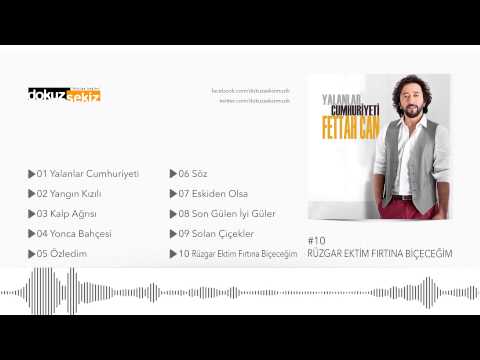 Fettah Can - Rüzgar Ektim Fırtına Biçeceğim (Official Audio)