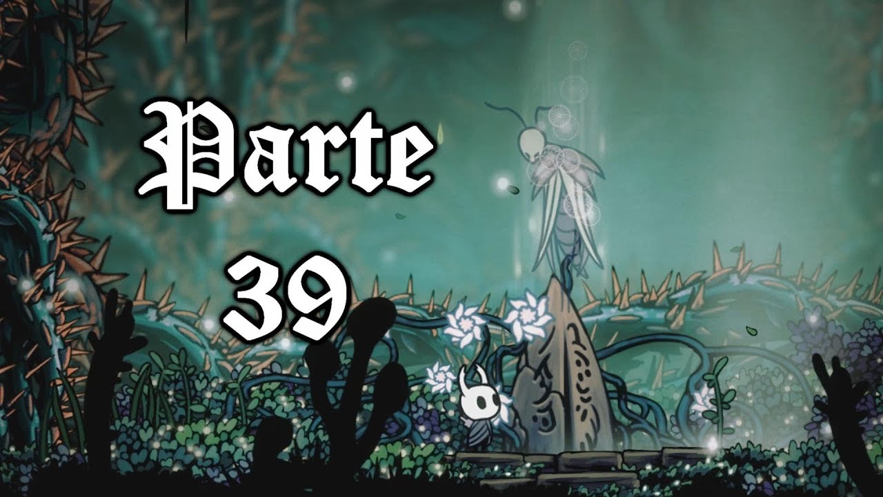 #39 Hollow Knight - Flor Delicada [Gameplay/Walkthrough] - YouTube