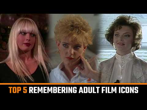 Top 5 Remembering Vintage Adult Film Icons - Careers, Struggles and Final Years
