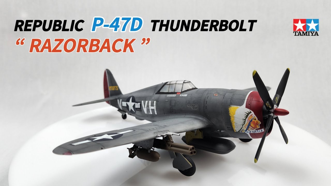 BUILD TAMIYA REPUBLIC P-47D THUNDERBOLT " RAZORBACK " 1/48 scale - YouTube