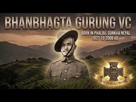 Bhanbhagta Gurung VC - Part 1: From Gorkha to the Jungles of Burma 🇳🇵🎖️