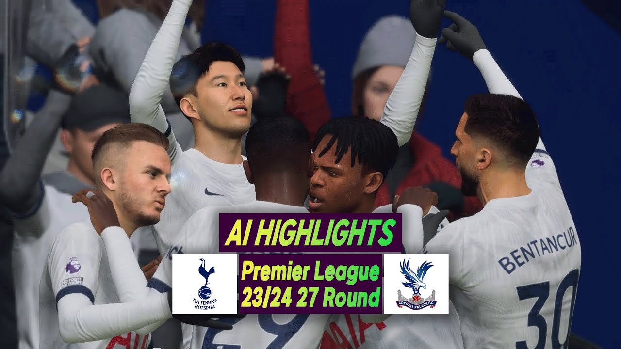[23/24 PL 27R] 토트넘 vs 크리스탈 팰리스 AI 주요장면 - YouTube