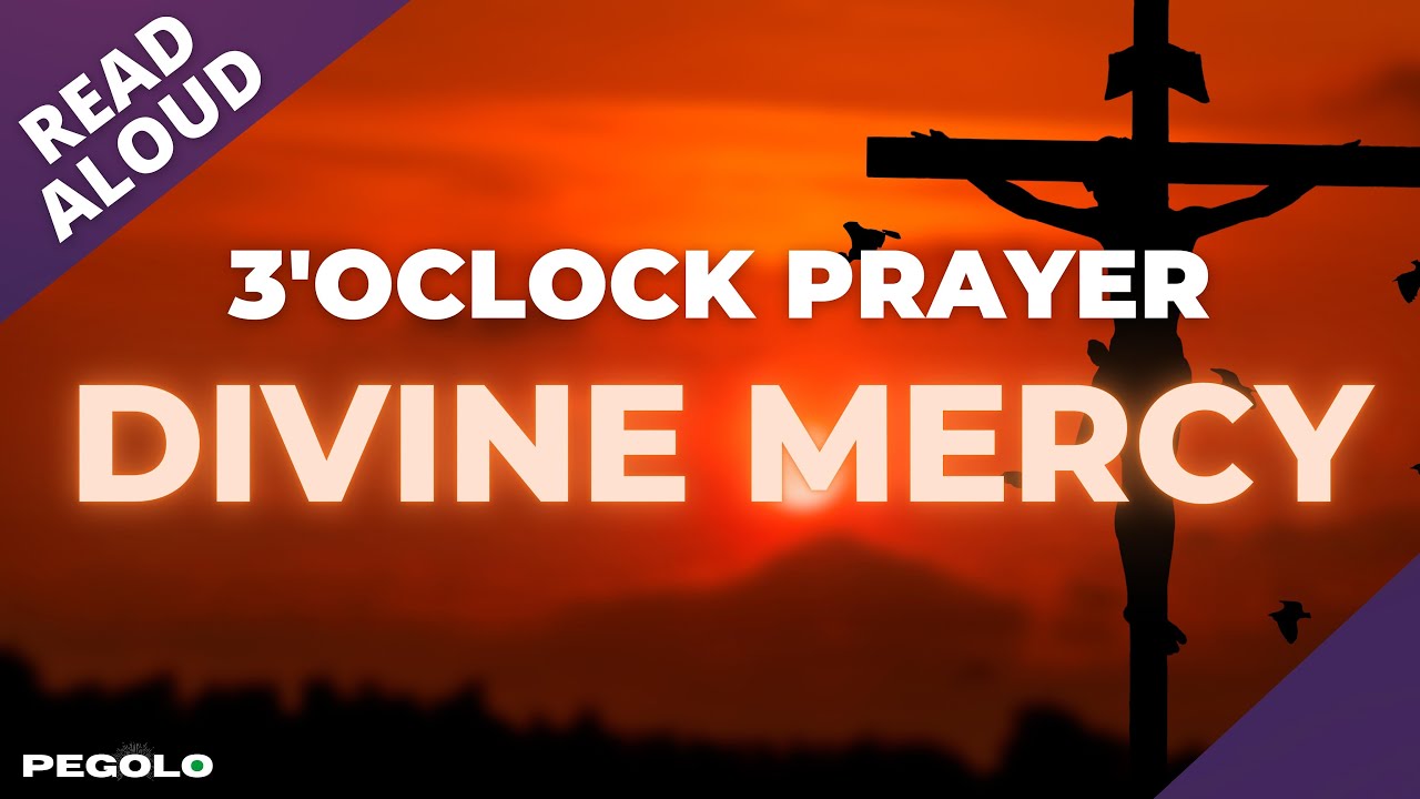 3 O'clock Prayer The Hour of Divine Mercy (Spoken/Follow Along) - YouTube