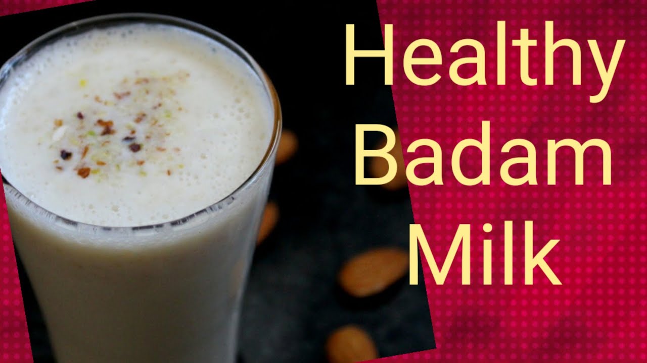 Badam Milk Recipe | Almond Milk | Badam Milkshake | Badam Palu | Get ...