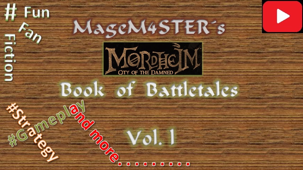 Book of Battletales - Vol.l | Mordheim ft. MageM4STER: The Firing Squad ...