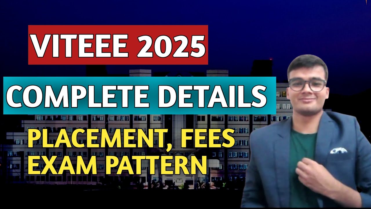 All about VITEEE 2025 | Placement, Fees, Exam Pattern | VITEEE 2025 ...