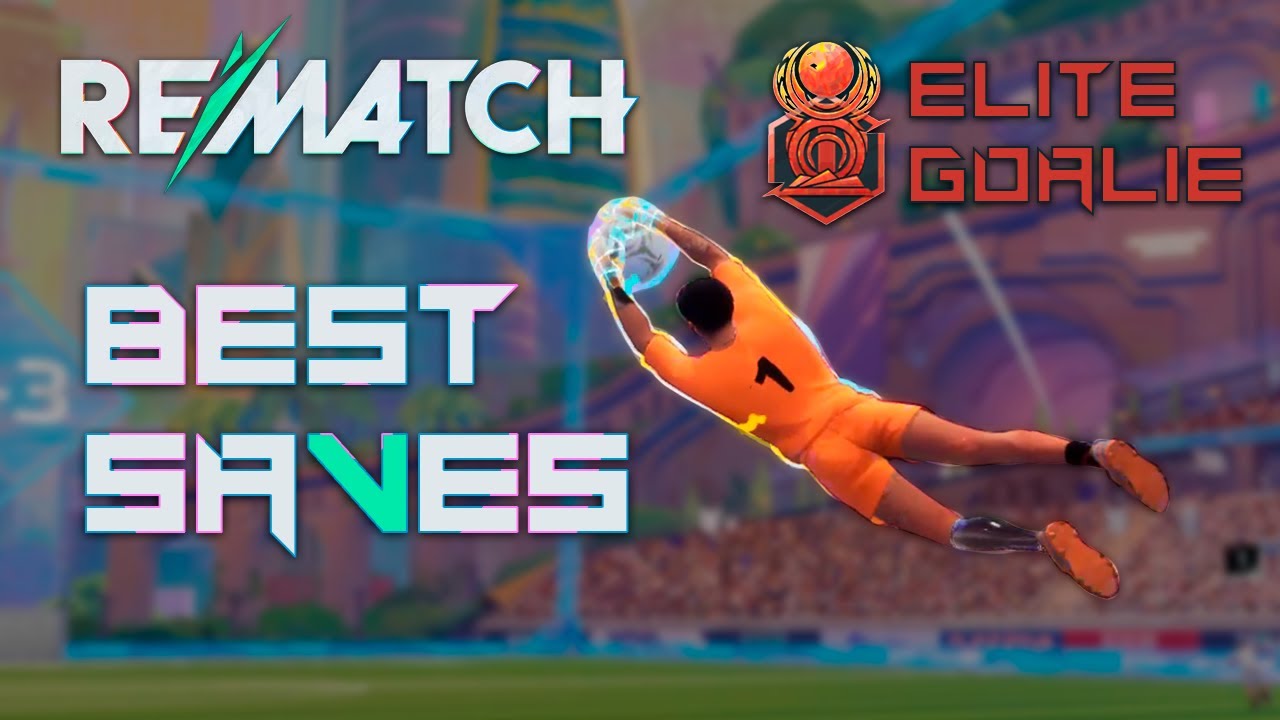 REMATCH | Elite Goalkeeper BEST Highlights! - YouTube