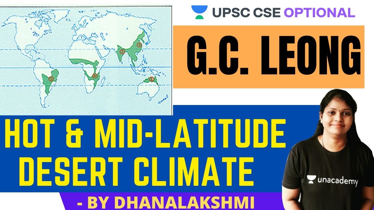 GC LEONG: Hot Desert and Mid-latitude Desert Climate | UPSC CSE/IAS ...