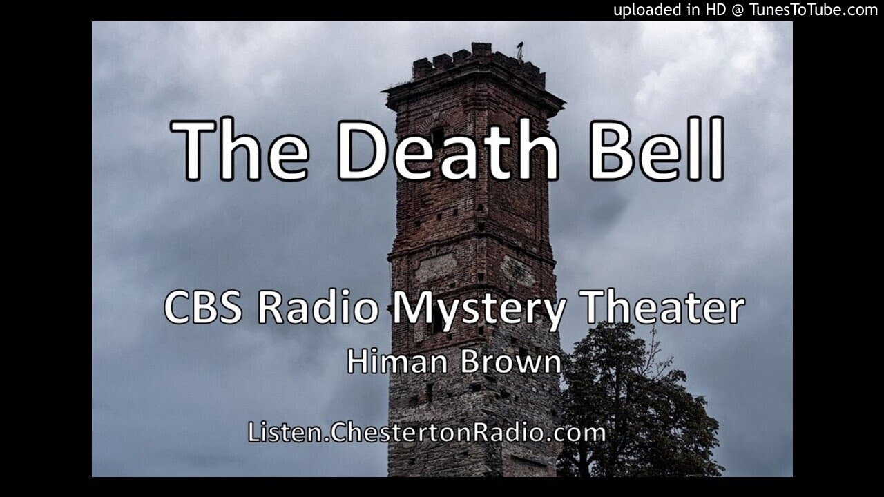 The Death Bell - CBS Radio Mystery Theater - YouTube