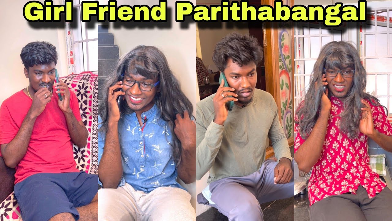 Girl Friend Parithabangal 🤣| Share With Your Partner 🤪| I’m Back 😍| # ...