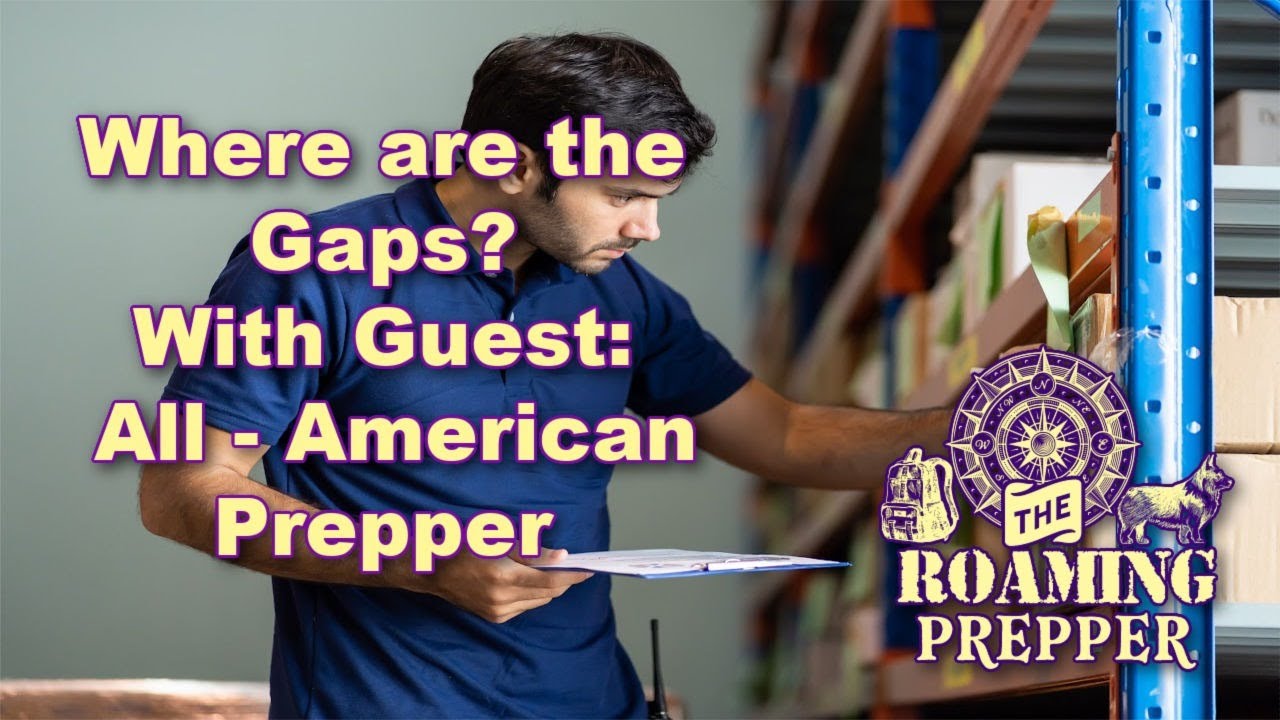 Where are the Gaps? An open talk with All-American Prepper - YouTube