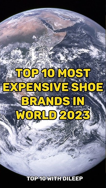 Top 10 Most Expensive Shoe Brands In World 2023 🌍👟 #shorts #shoes - YouTube