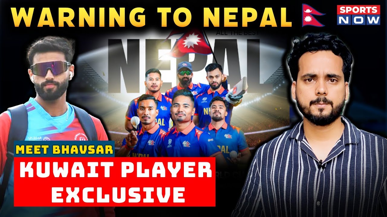 Meet Bhavsar’s Bold Warning to Nepal Ahead of Clash | Kuwait vs Nepal ...