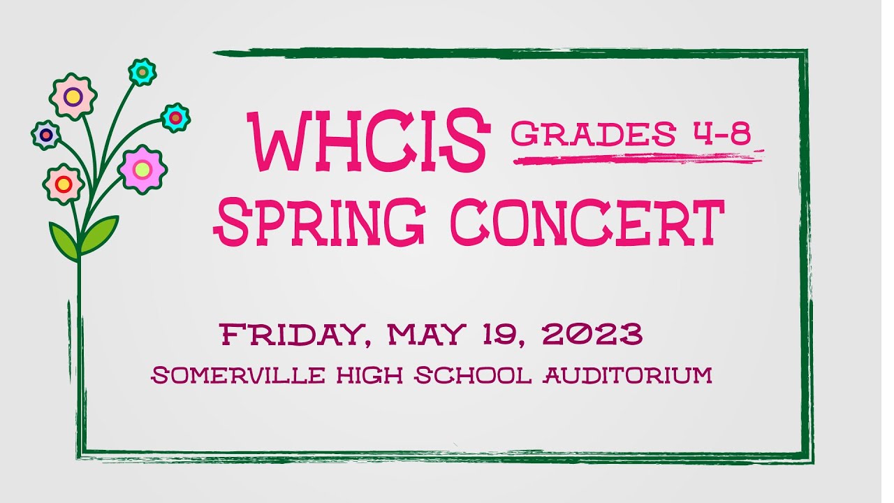 WHCIS grades 4-8 Spring Concert 5-19-23 - YouTube