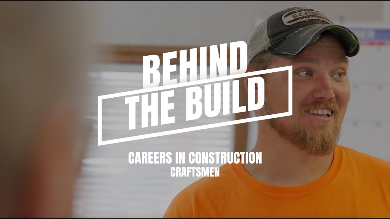 Behind the Build | Careers in Construction: Craftsman - YouTube