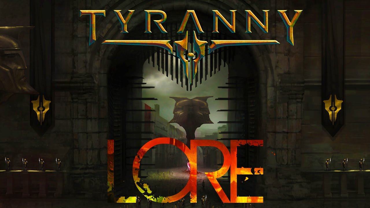 Tyranny Gameplay - Conquest, Tyranny Lore & Short Stories - Let's Play ...