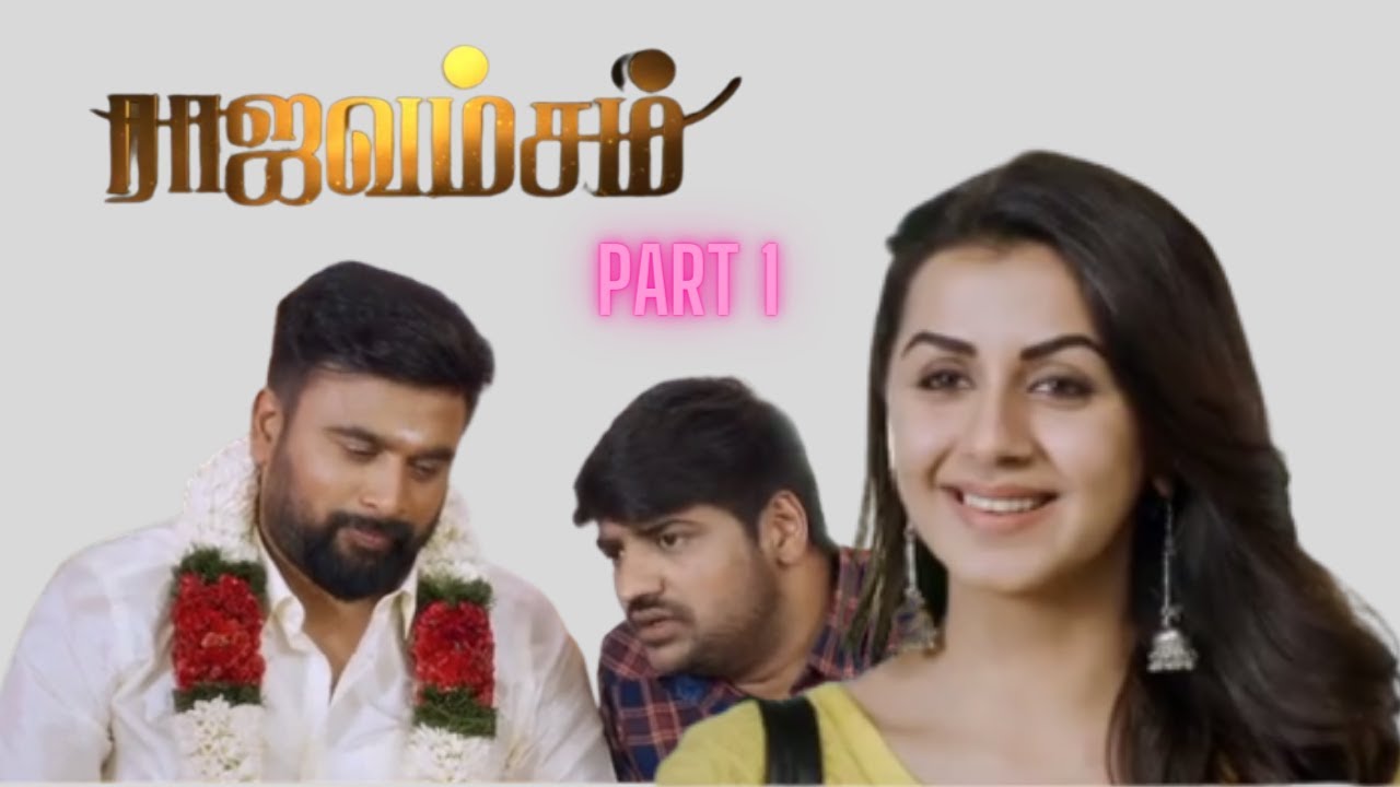 Rajavamsam movie story in Tamil | Part 1 | Sasikumar | Nikki Galrani ...