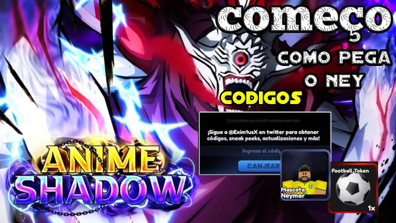COMO COMEÇA NO ANIME SHADOW E COMO PEGA O NEYMA DICAS - YouTube