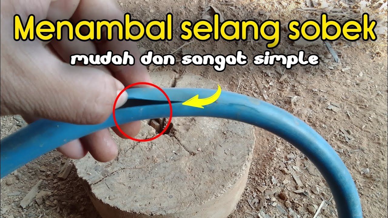 Cara menambal selang air yg sobek/bocor, sederhana dan sangat praktis ...