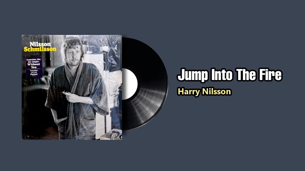 Jump Into The Fire - Harry Nilsson (1971) - YouTube