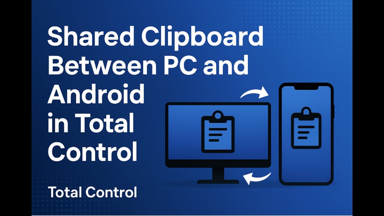 Shared Clipboard Between PC and Android in Total Control - YouTube