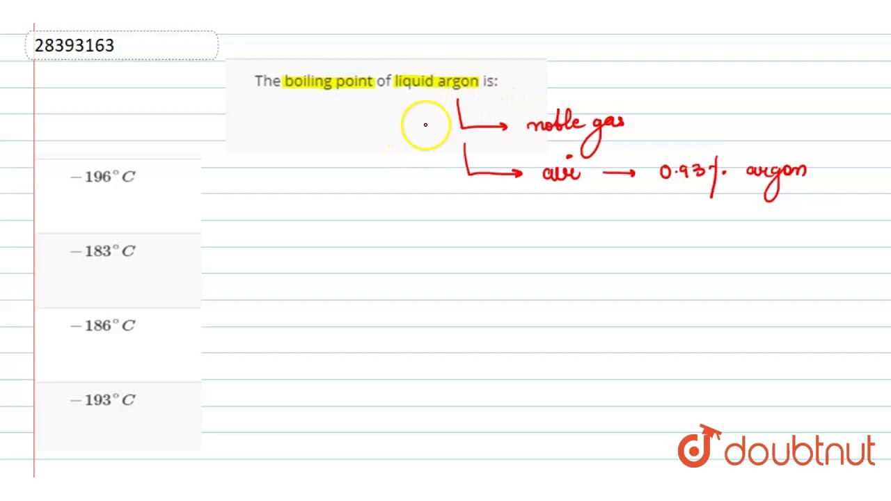 The boiling point of liquid argon is: - YouTube