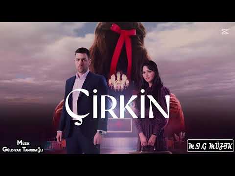 Çirkin Dizi Müzikleri - Jenerik Müziği